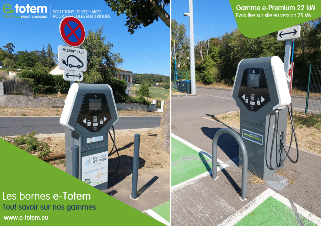 [Focus bornes : gamme e-Premium 22-25 kW] - e-Totem I Bornes de recharge